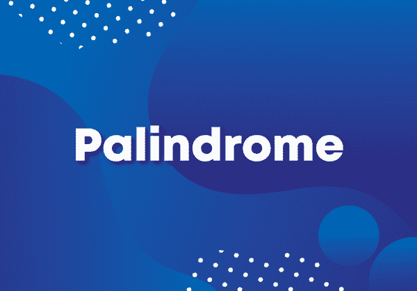 What Is Palindrome In Python Codes Algorithms And More