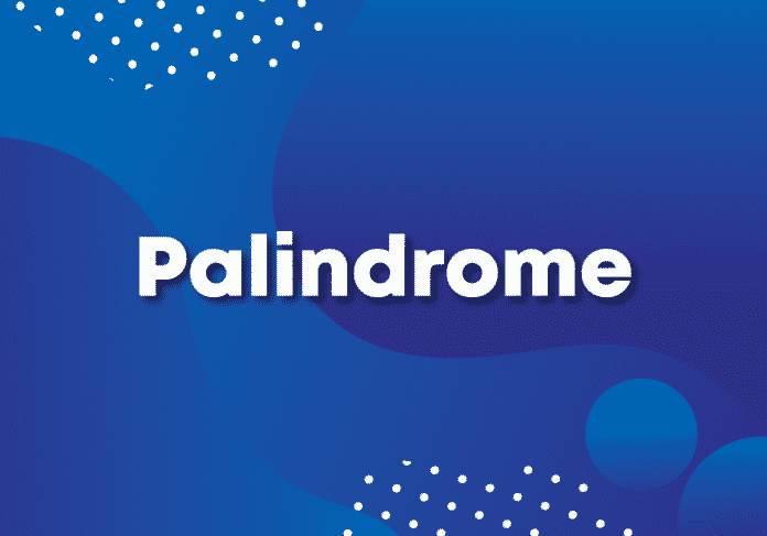 What is Palindrome in Python? Codes, Algorithms and more