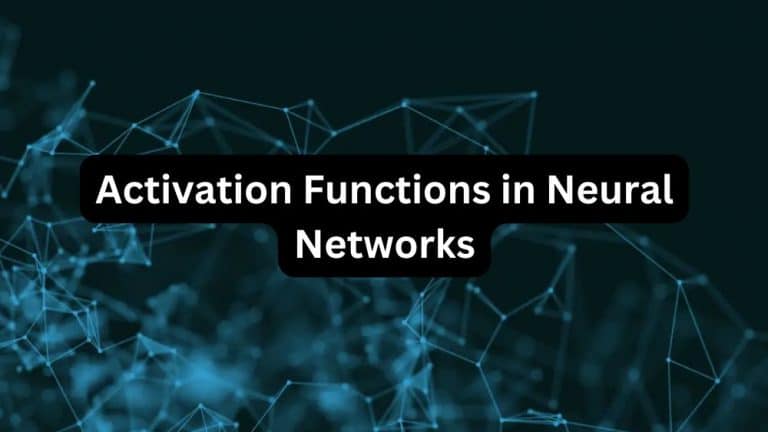 What Are Activation Functions In Neural Networks