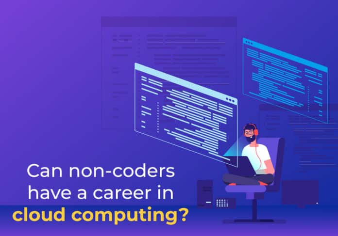 Can Non Coders Have a Career in Cloud Computing?