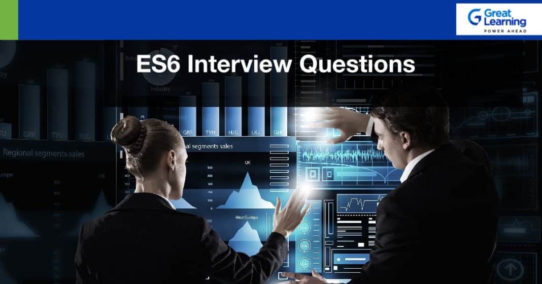Top 60+ ES6 Interview Questions in 2025