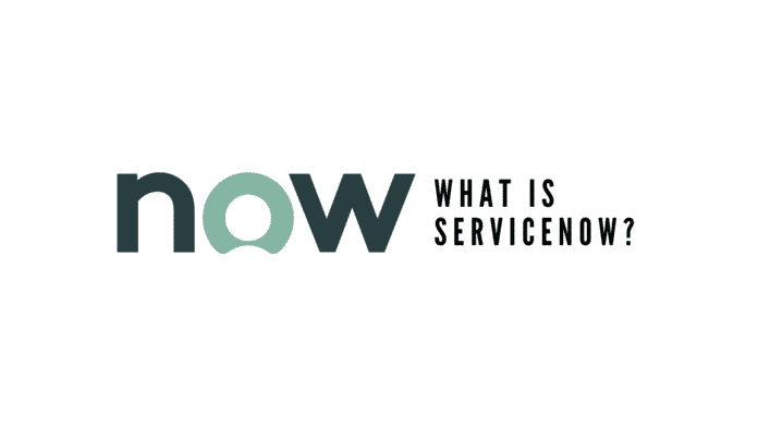 What is ServiceNow? Features, Applications and more