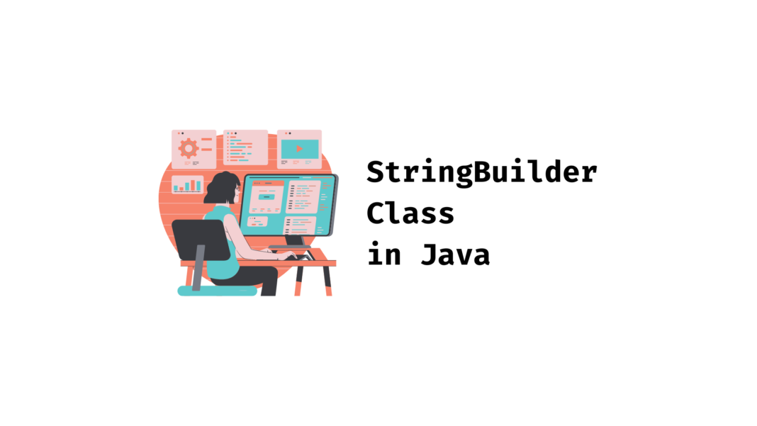 Java Stringbuilder Class Methods Examples And More