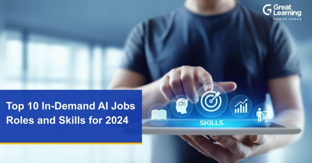 Top 10 In-Demand AI Jobs Roles and Skills for 2025
