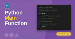 Python Main Function and Examples with Code