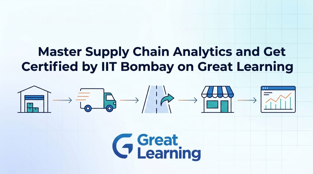Master Supply Chain Analytics and Get Certified by IIT Bombay on Great ...